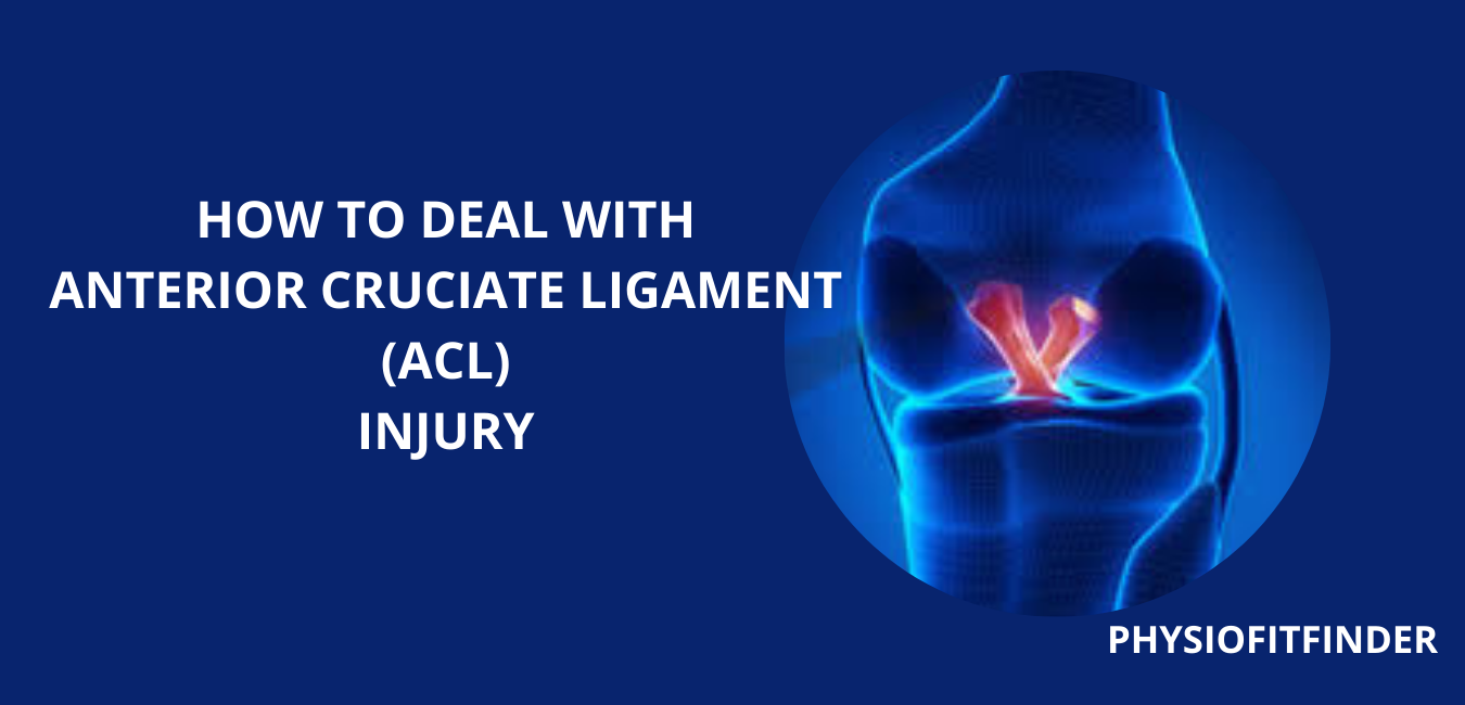 How to deal with ACL injury - Physiofitfinder